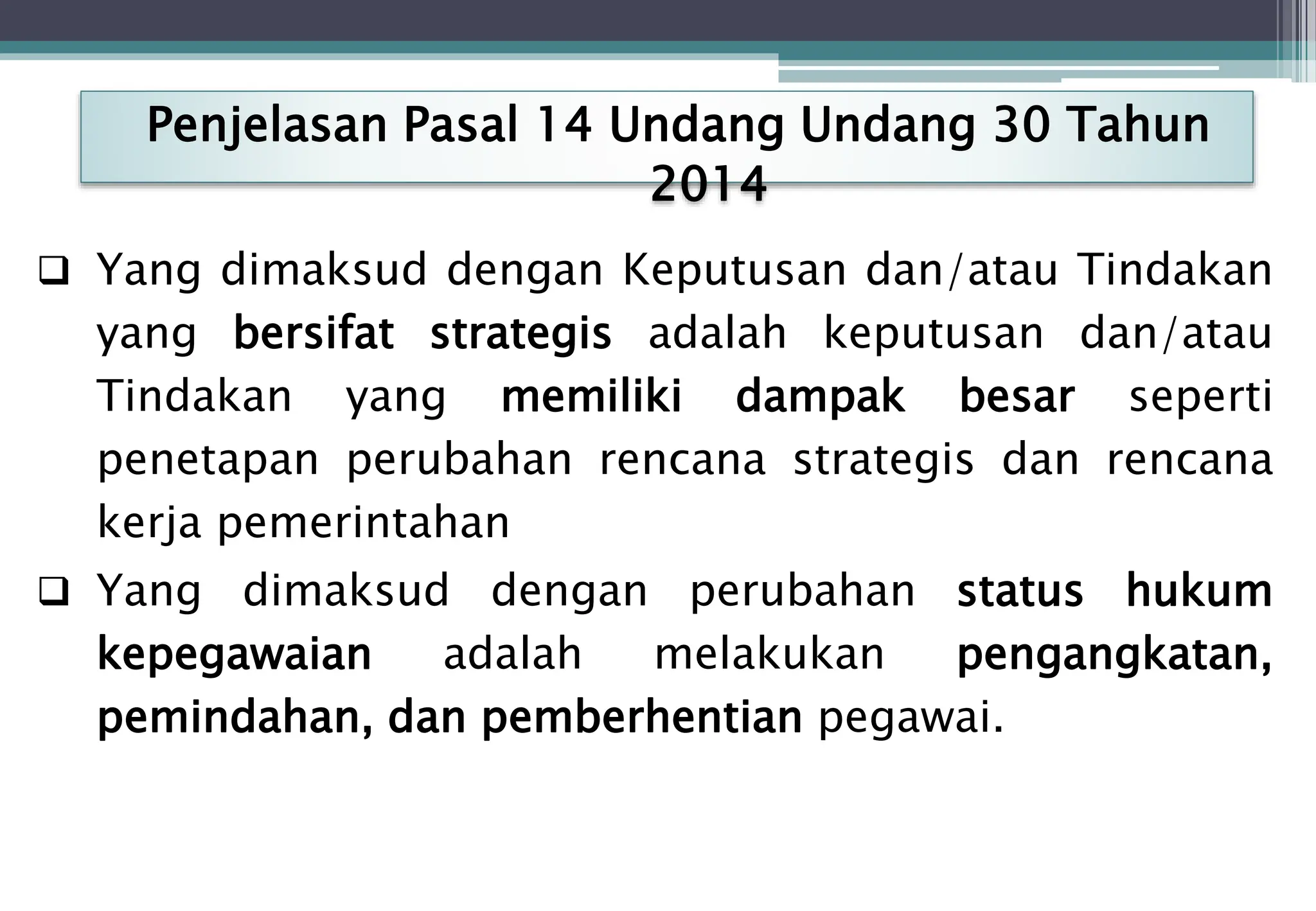 Kewenangan Pejabat Sementara Selaku Pelaksana Tugas (PLT) dan Pelaksana ...