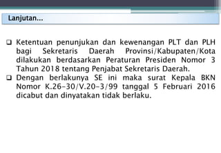 Kewenangan Pejabat Sementara Selaku Pelaksana Tugas (PLT) dan Pelaksana ...