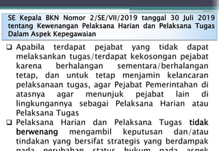 Kewenangan Pejabat Sementara Selaku Pelaksana Tugas (PLT) dan Pelaksana ...