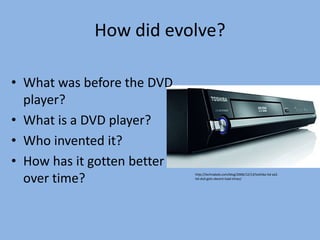 Pltw dvd player | PPTX | Technology & Computing