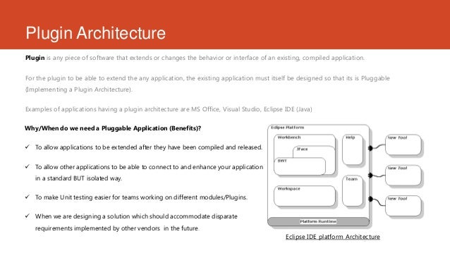Plugin architecture (Extensible Application Architecture) Plugin architecture (Extensible Application Architecture)