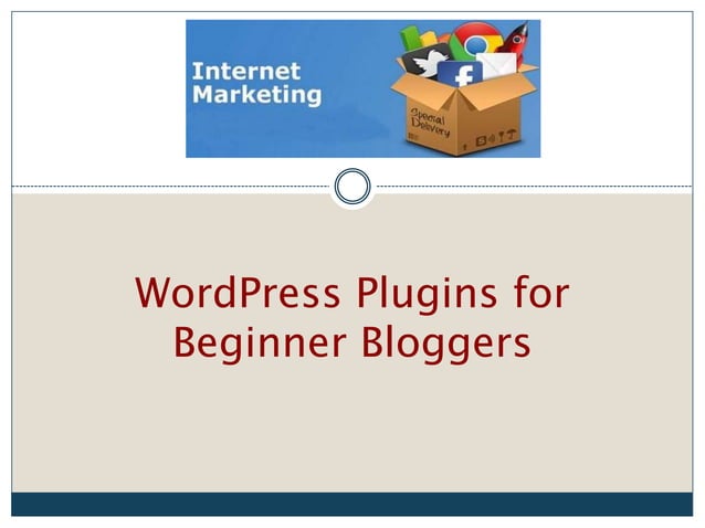 WordPress Plugins for Beginner Bloggers | PPT