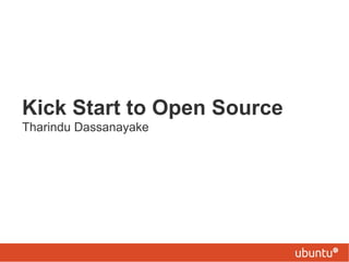Kick Start to Open Source | PPT