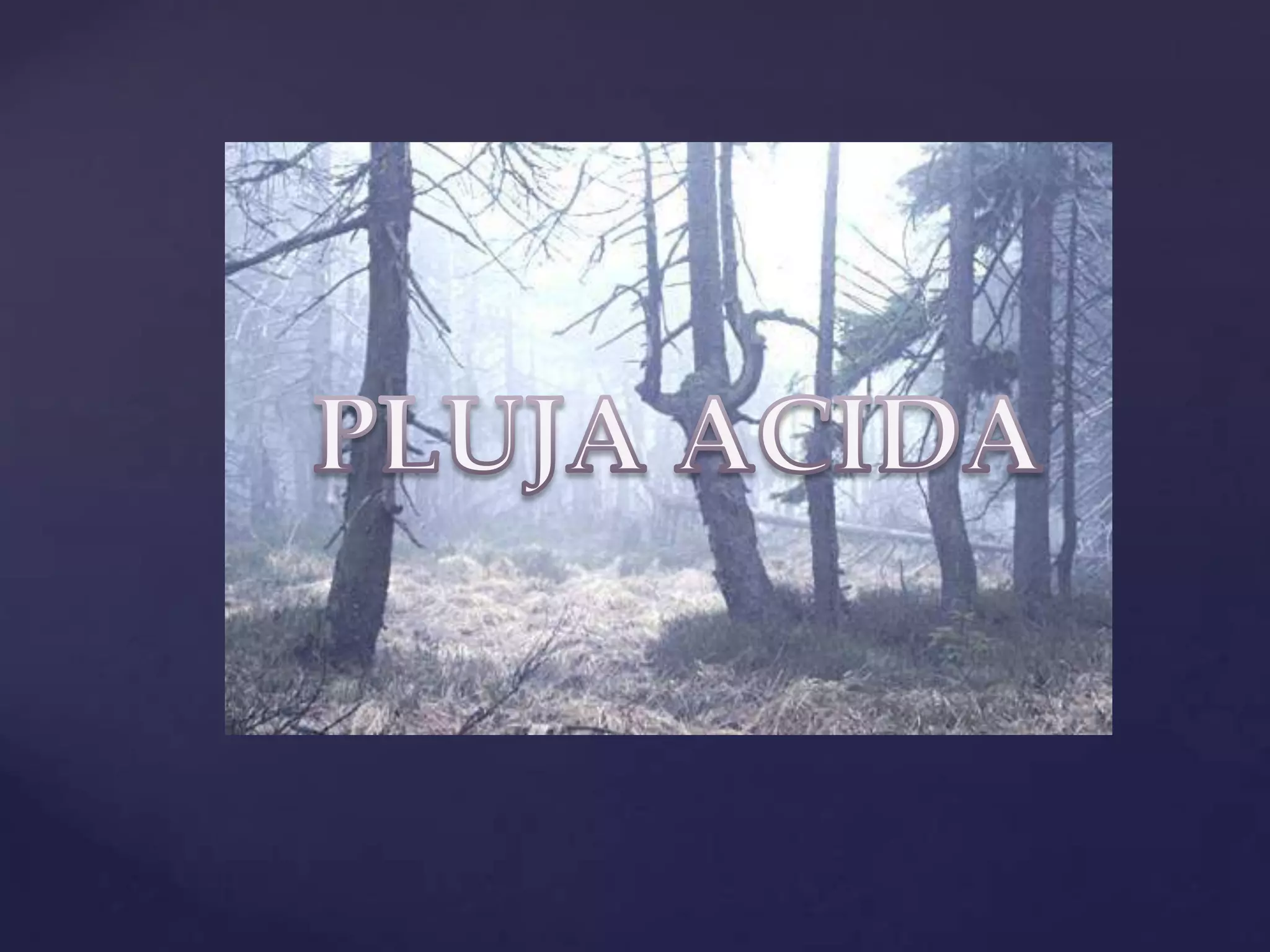 Pluja acida | PPTX