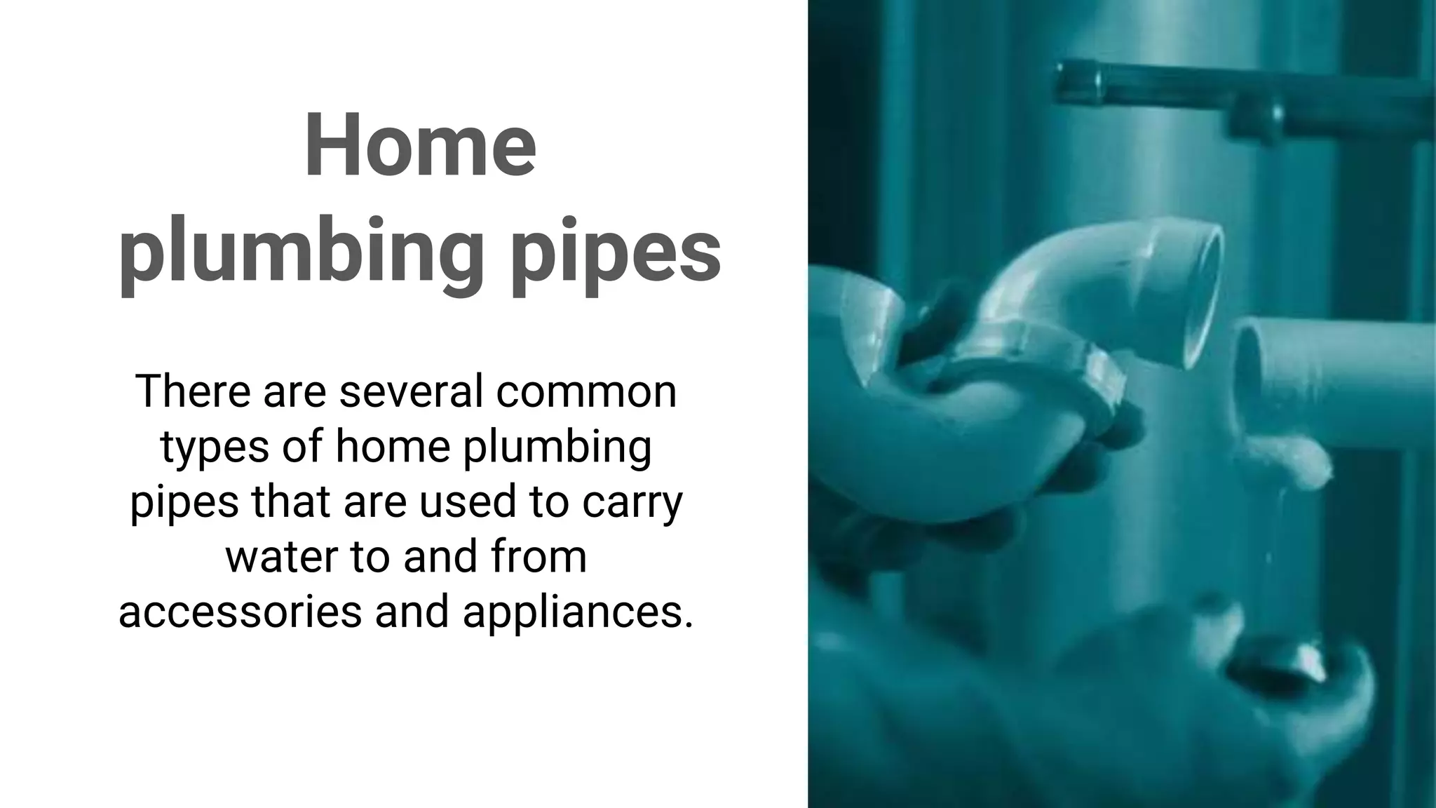 Plumber recommend these 7 types of plumbing pipes | PPTX