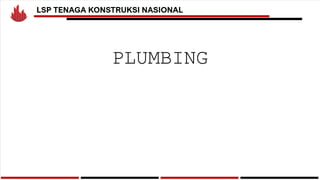 PELAKSANA PEKERJAAN TEKNIK PLUMBING.pptx