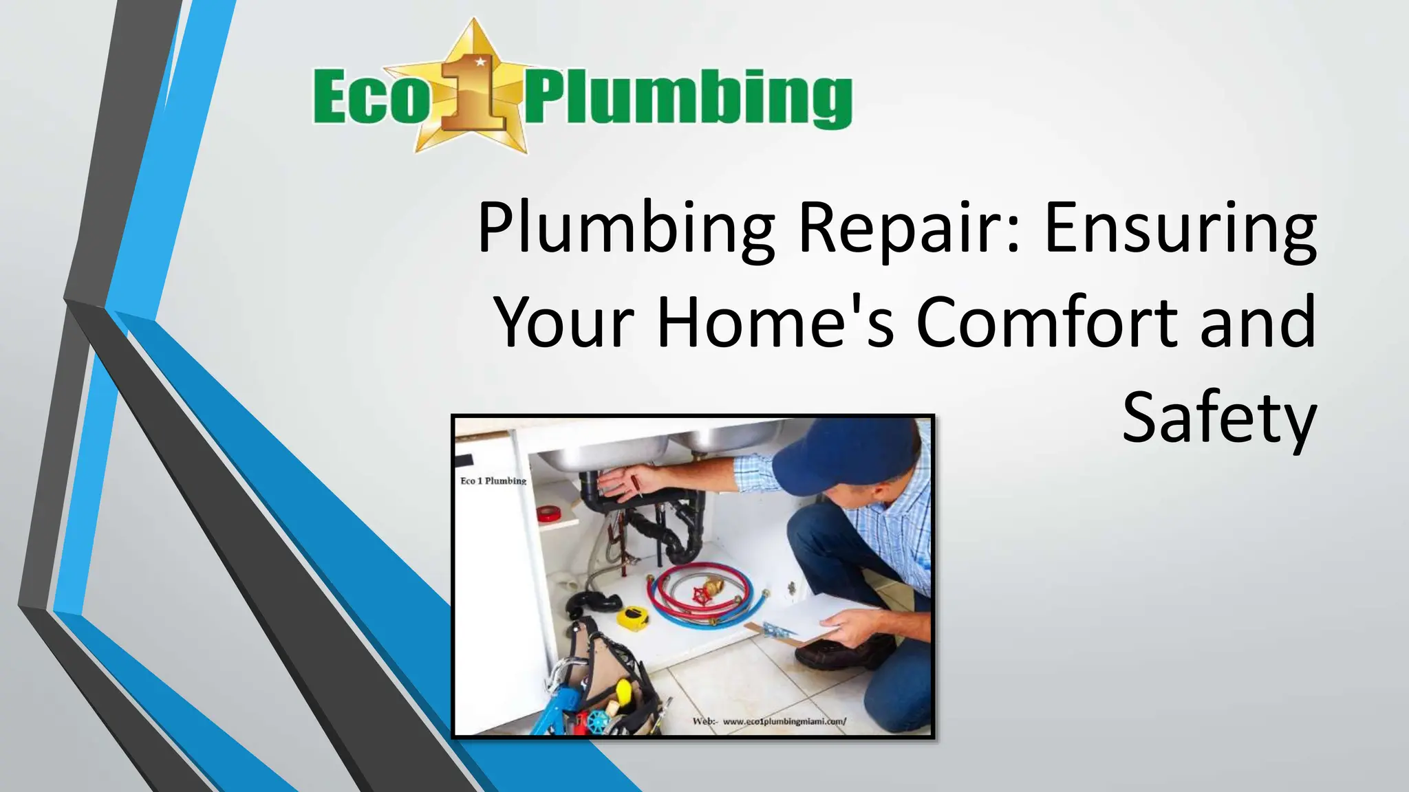 Plumbing Repair: Ensuring Your Home's Comfort and Safety | PPT