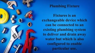 PLUMBIN PPT-PLUMBING FIXTURE. pptx-GRADE 8 | PPTX