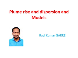 Plume rise and dispersion, models | PPTX