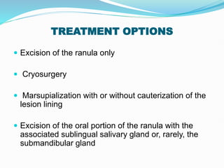 PLUNGING RANULA- A CASE REPORT.(Deep, diving or a cervical ranula) | PPTX