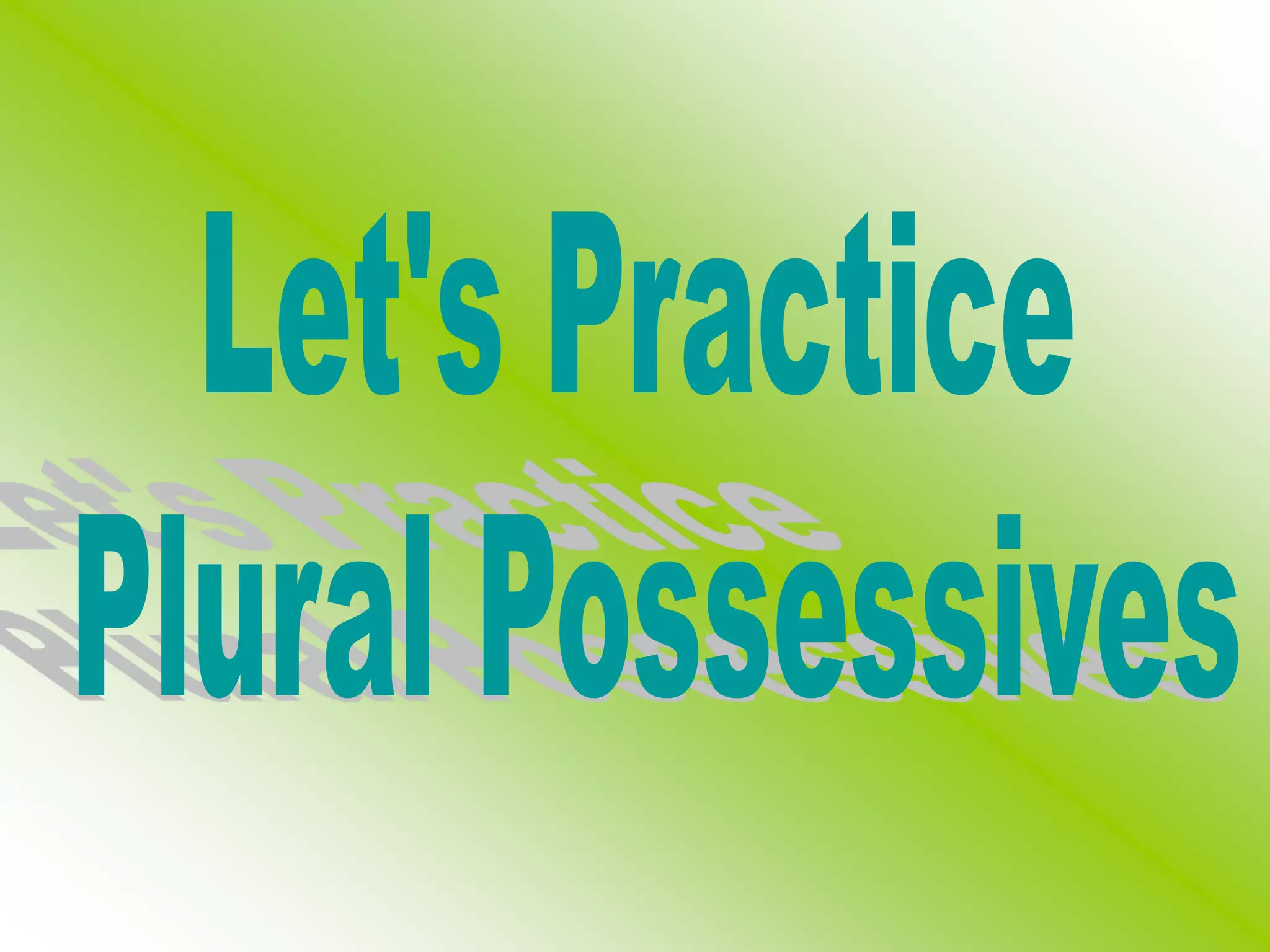 Plural possessives | PPT