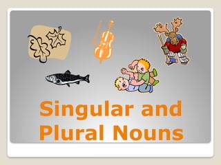 Singular and Plural Nouns PowerPoint presentation | PPSX