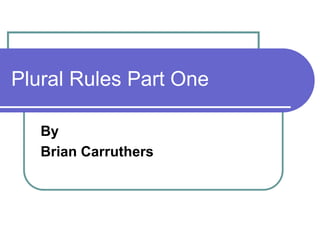 Plural Rules | PPT