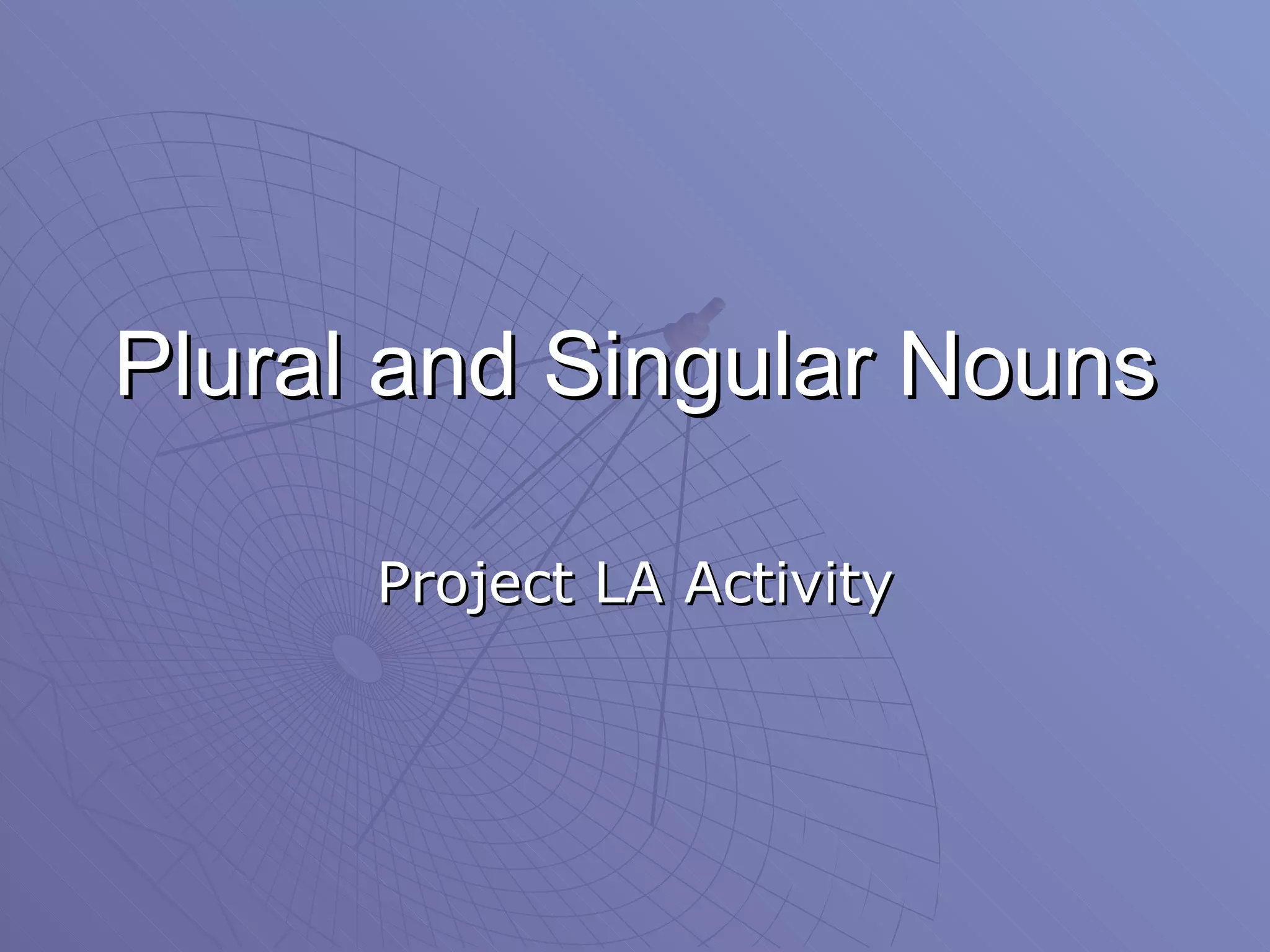 Plural sing nouns | PPT