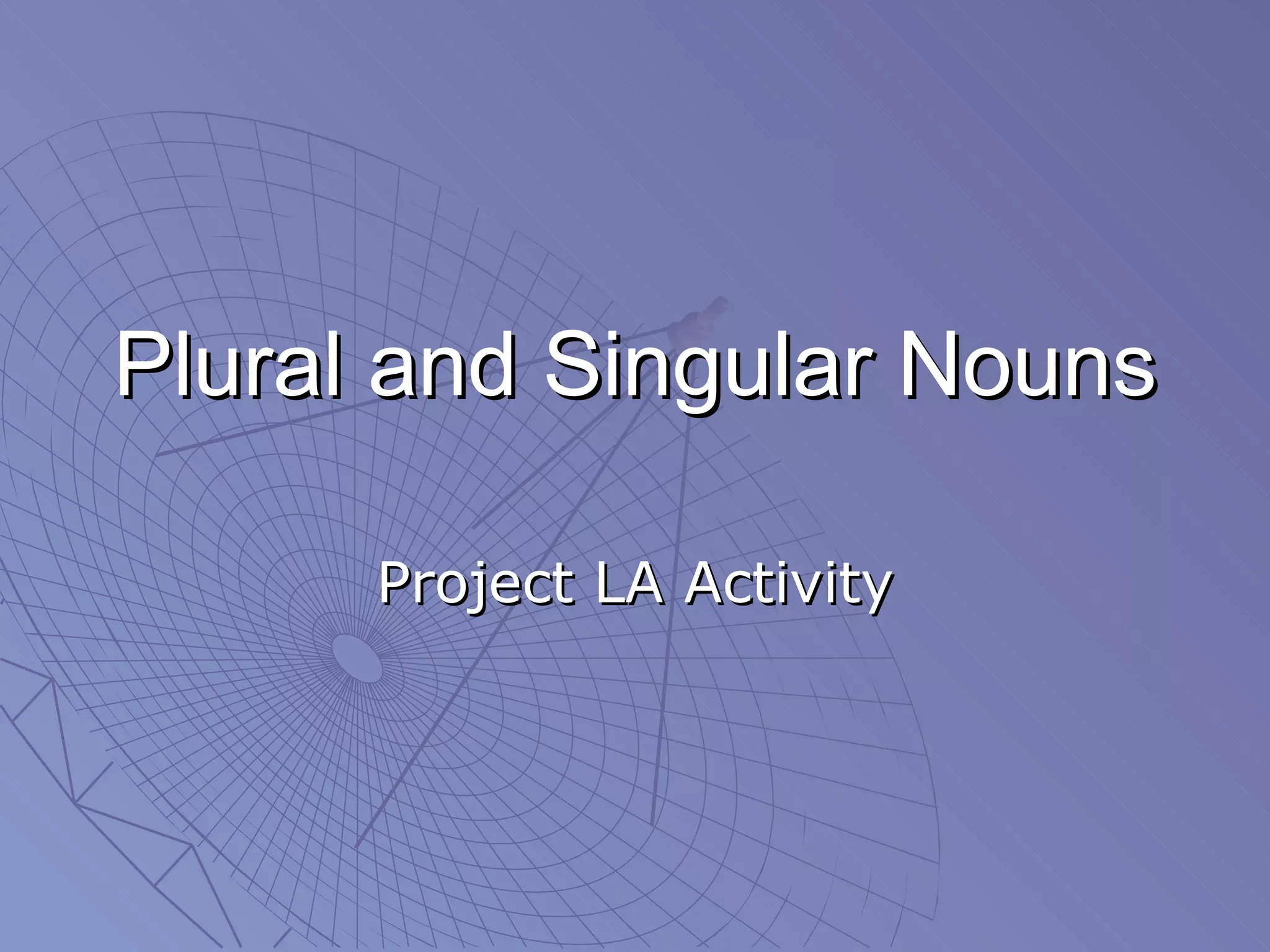 Plural sing nouns | PPT