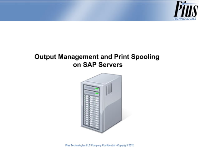 Print Spooling on SAP Servers | PPT