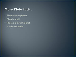 Pluto facts | PPT