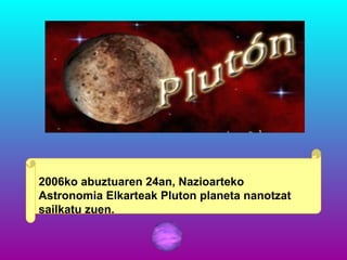 Pluton eta planeta nanoak | PPT