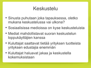 Sosiaaliset mediat markkinointikanavana - verkkostrategia | PPT