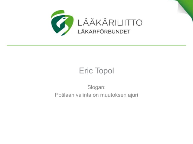 Heikki Pälve: Potilaan valinta on muutoksen ajuri 3.9.2013