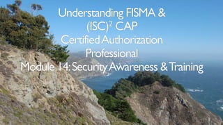 Understanding the Risk Management Framework & (ISC)2 CAP Module 14 ...