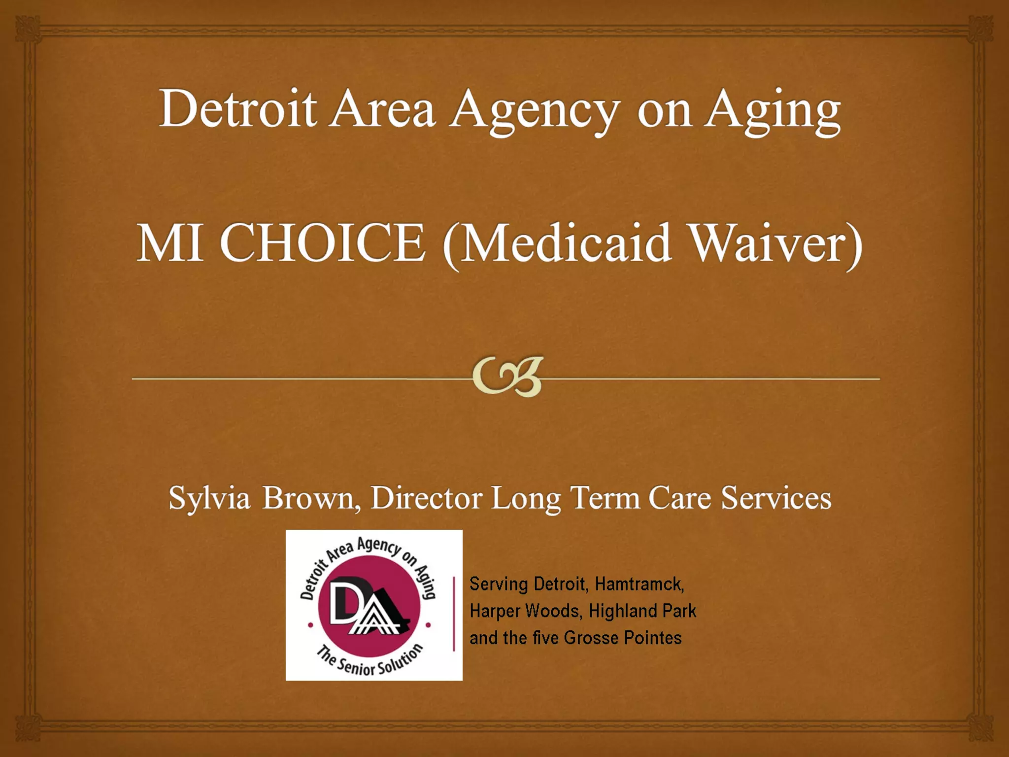 Medicaid Waiver: MI Choice Presentation | PPT