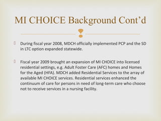Medicaid Waiver: MI Choice Presentation | PPT