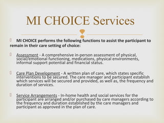 Medicaid Waiver: MI Choice Presentation | PPT