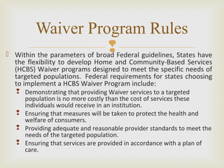 Medicaid Waiver: MI Choice Presentation | PPT