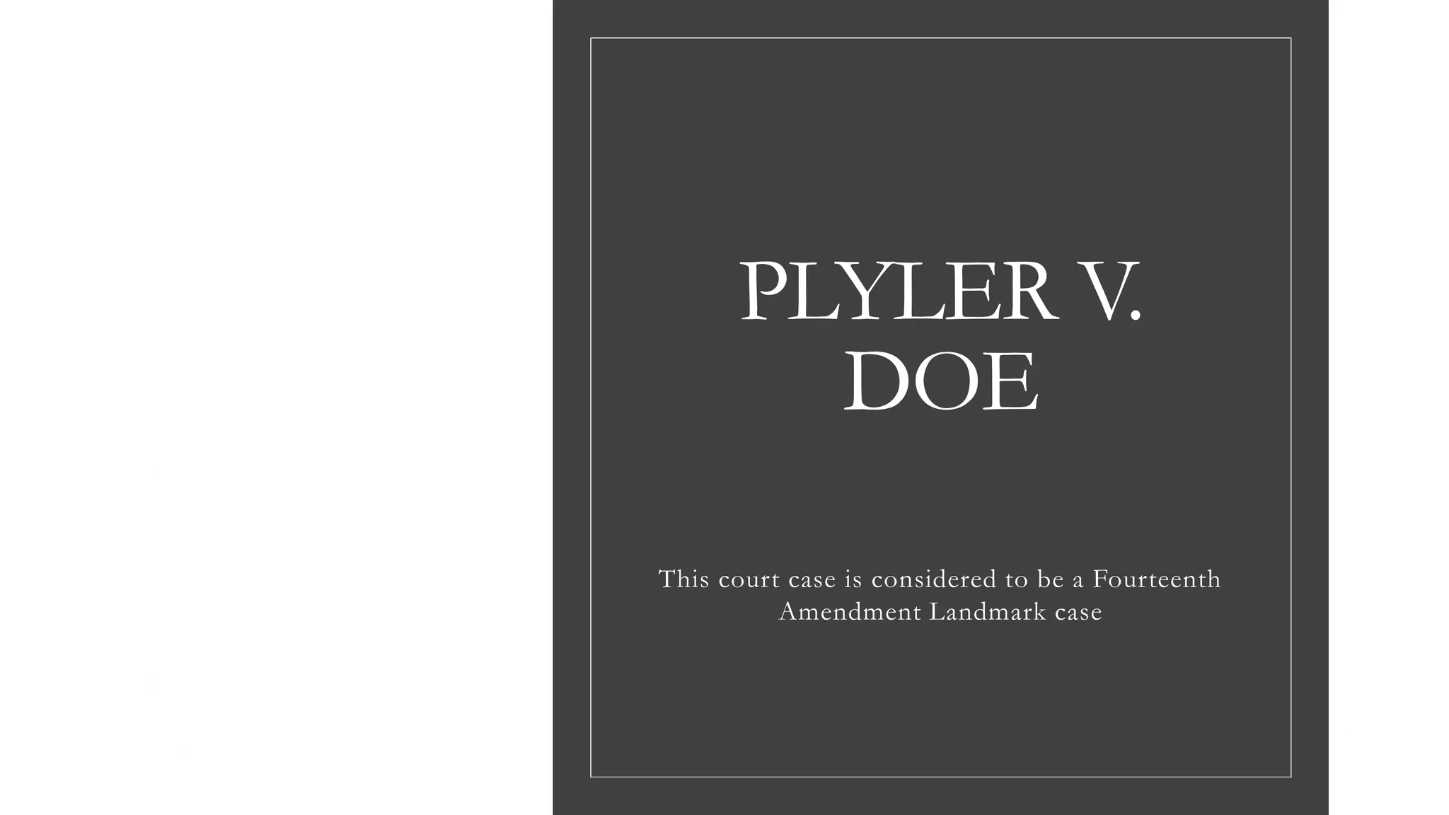 Plyler v Doe | PPTX