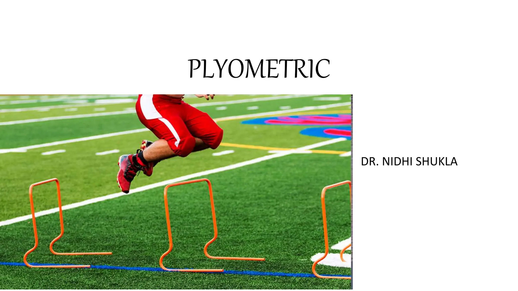 METHODS OF PLYOMETRIC TRAINING IN HUMAN ATHLETES | PPTX