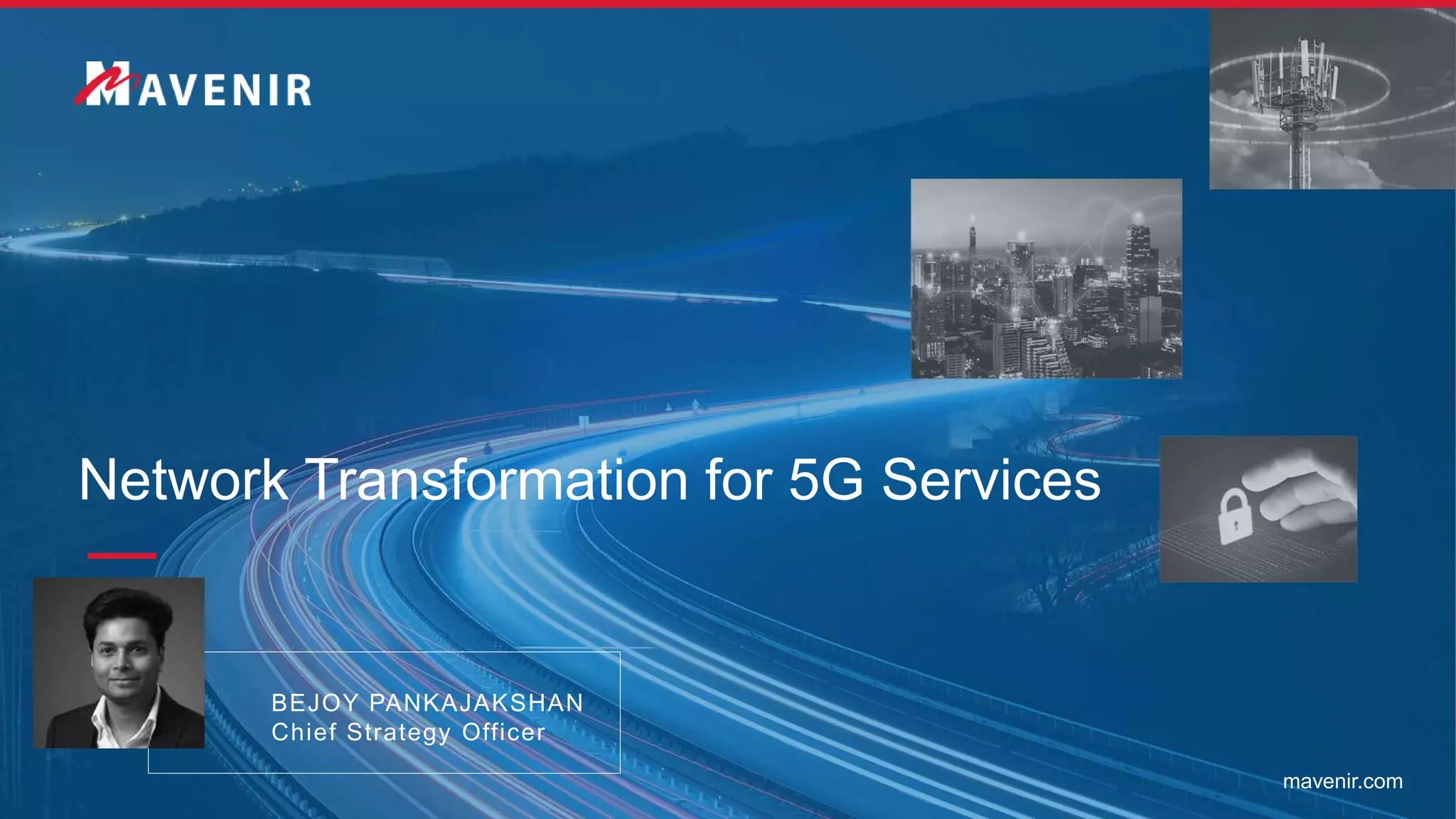 Mavenir: Network Transformation for 5G Services | PPTX