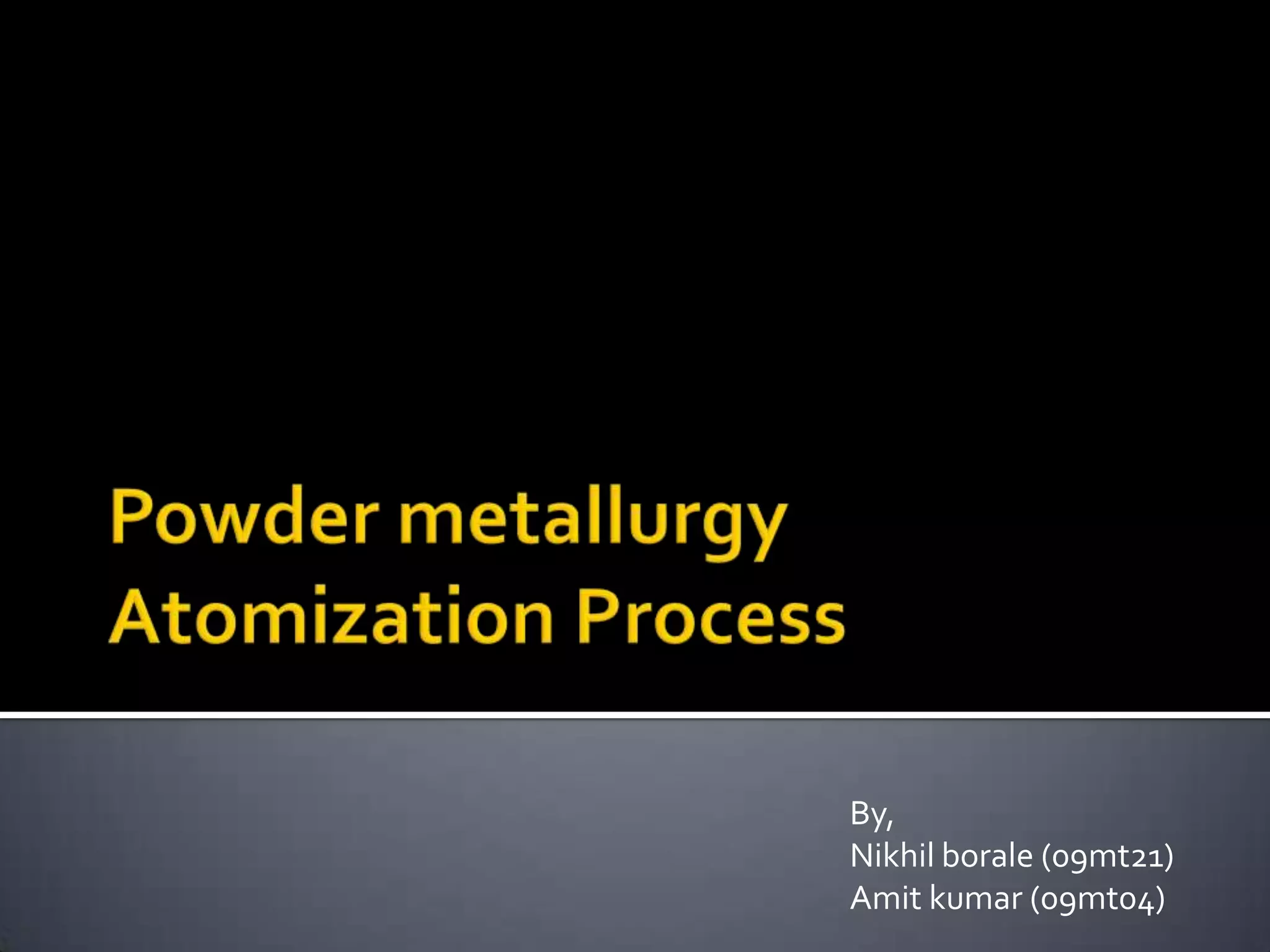 atomization process | PPT