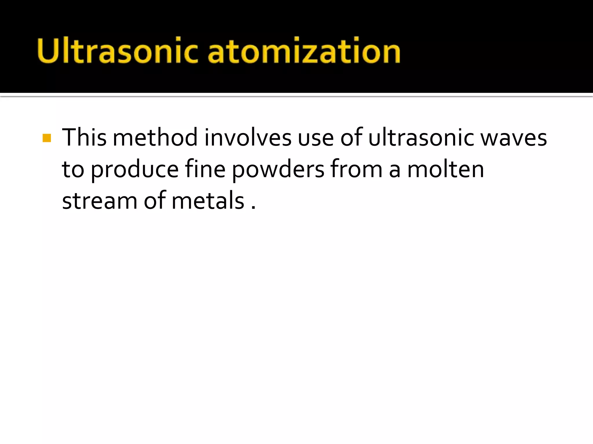 atomization process | PPTX