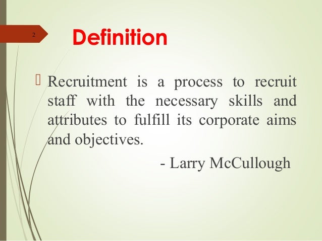 Recruiters Meaning Recruitment and selection – The most important HR ...