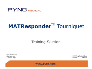 MATResponder Tourniquet from Pyng Medical - Training Presentation (PM ...