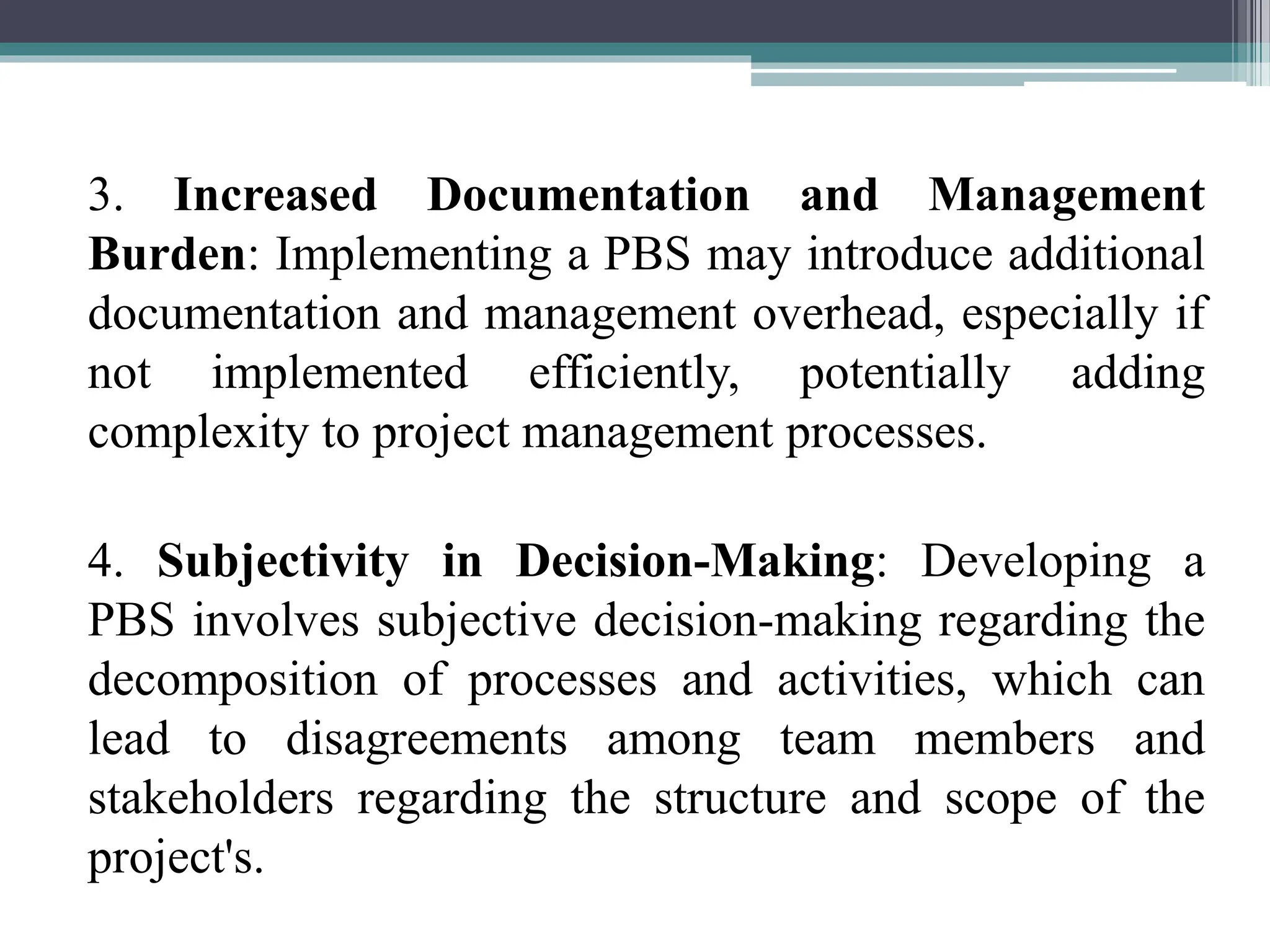 Process break down structure advantage and disadvantage | PPTX