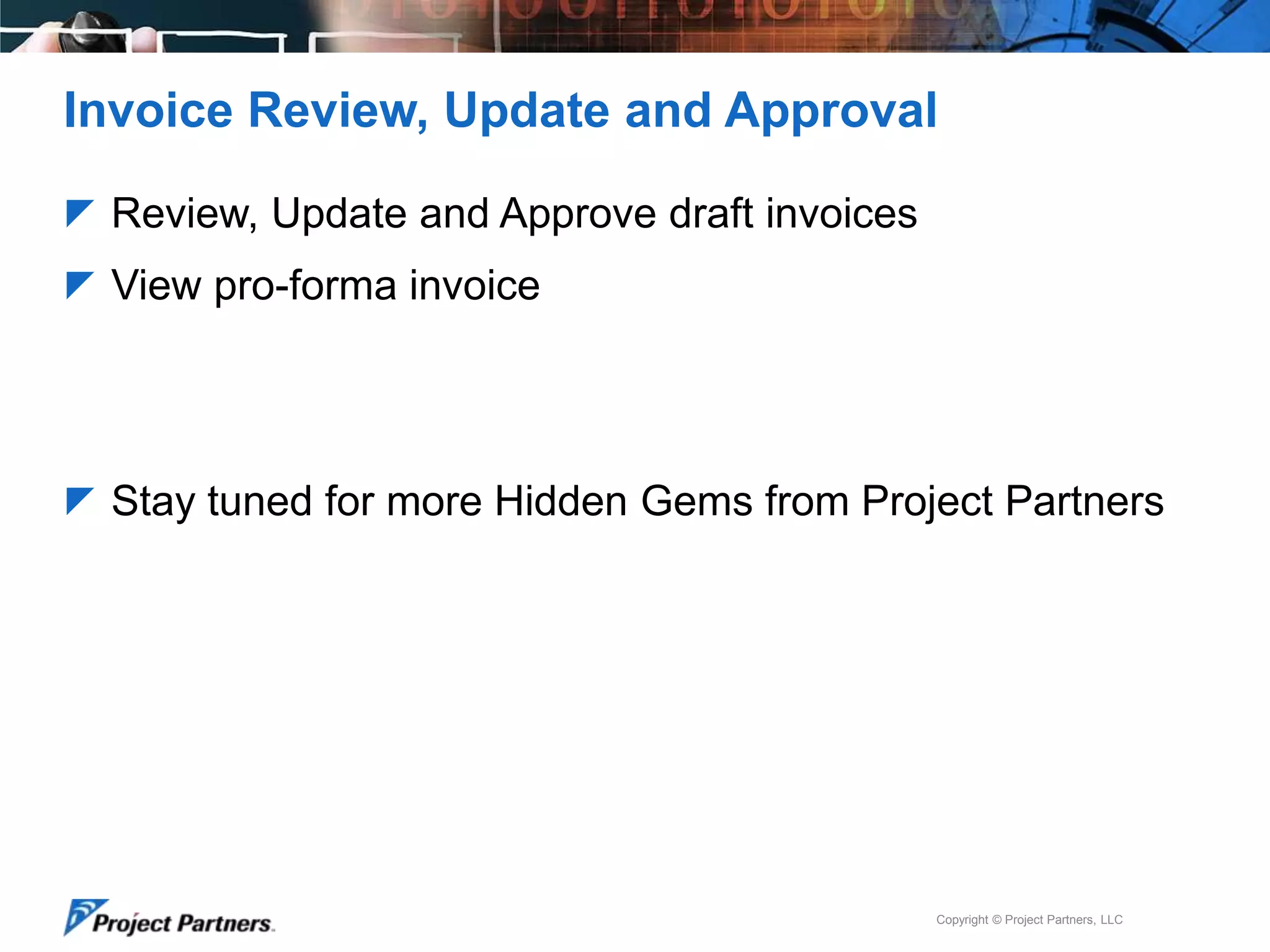 Project Managers can now Review (including a Pro-Forma View) and ...