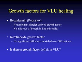 Venous Leg Ulcers: Wound Preparation & Adjuvants to Healing | PDF ...