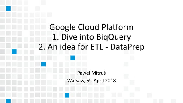 Introduction to GCP BigQuery and DataPrep | PPTX