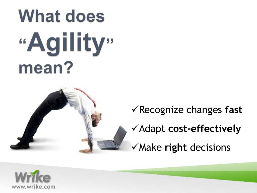 What does “Agility” mean? Recognize