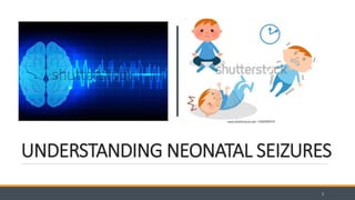 PMA-HCP-Understanding neonatal seizures_V2_21122022 copy.pptx