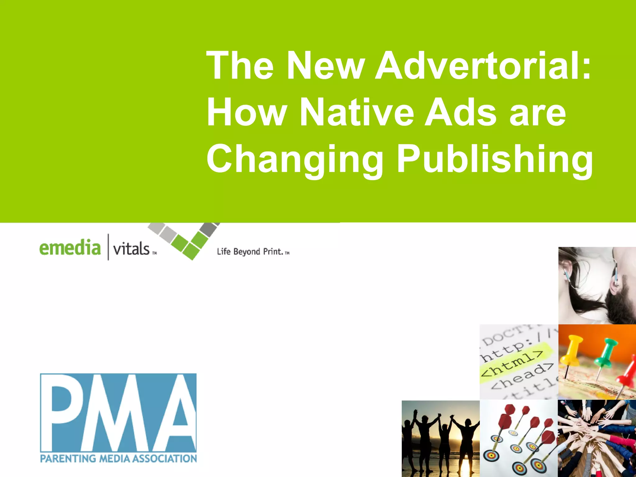The New Advertorial: How Native Ads are Changing Publishing | PPT