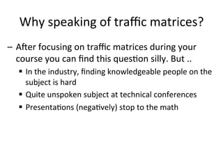 Traffic Matrices and its measurement | PPT