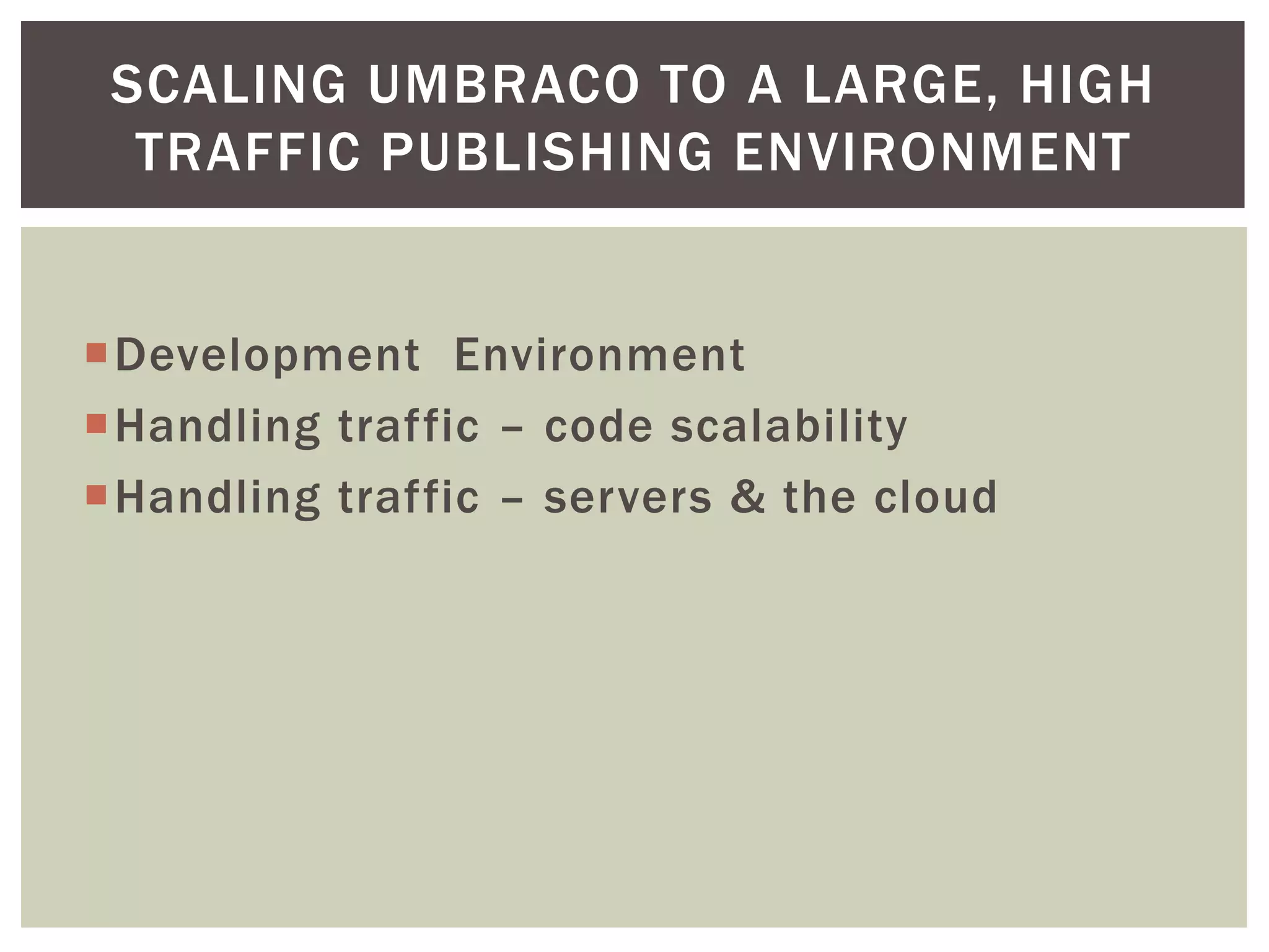 Large scale, cloud computing and scalability with Umbraco | PPT