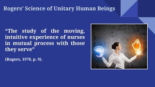 Martha Rogers: The Science of Unitary Human Beings | PDF