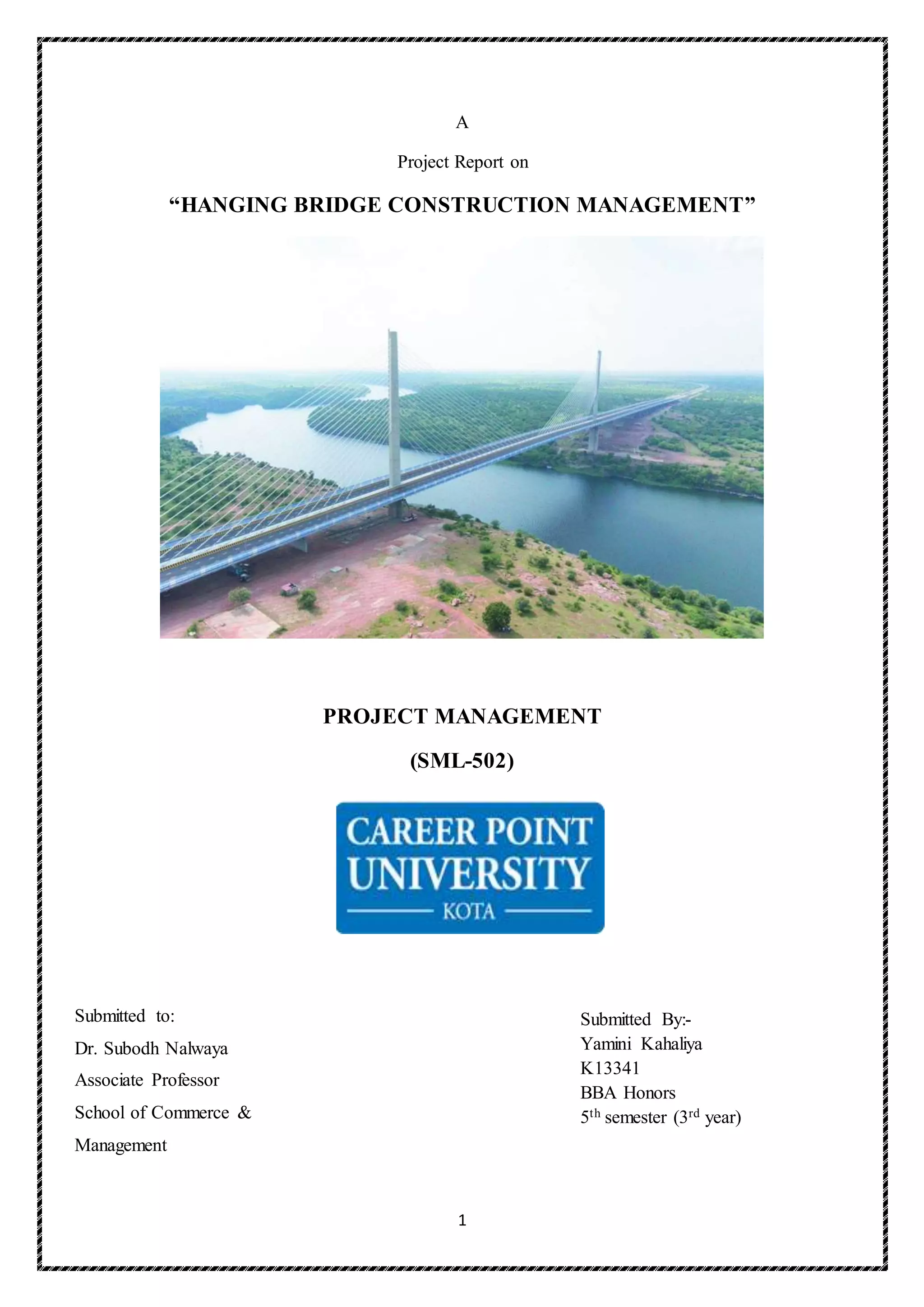 PROJECT MANAGEMENT - ASSIGNMENT ON BRIDGE CONSTRUCTION PLAYS A ROLE OF ...