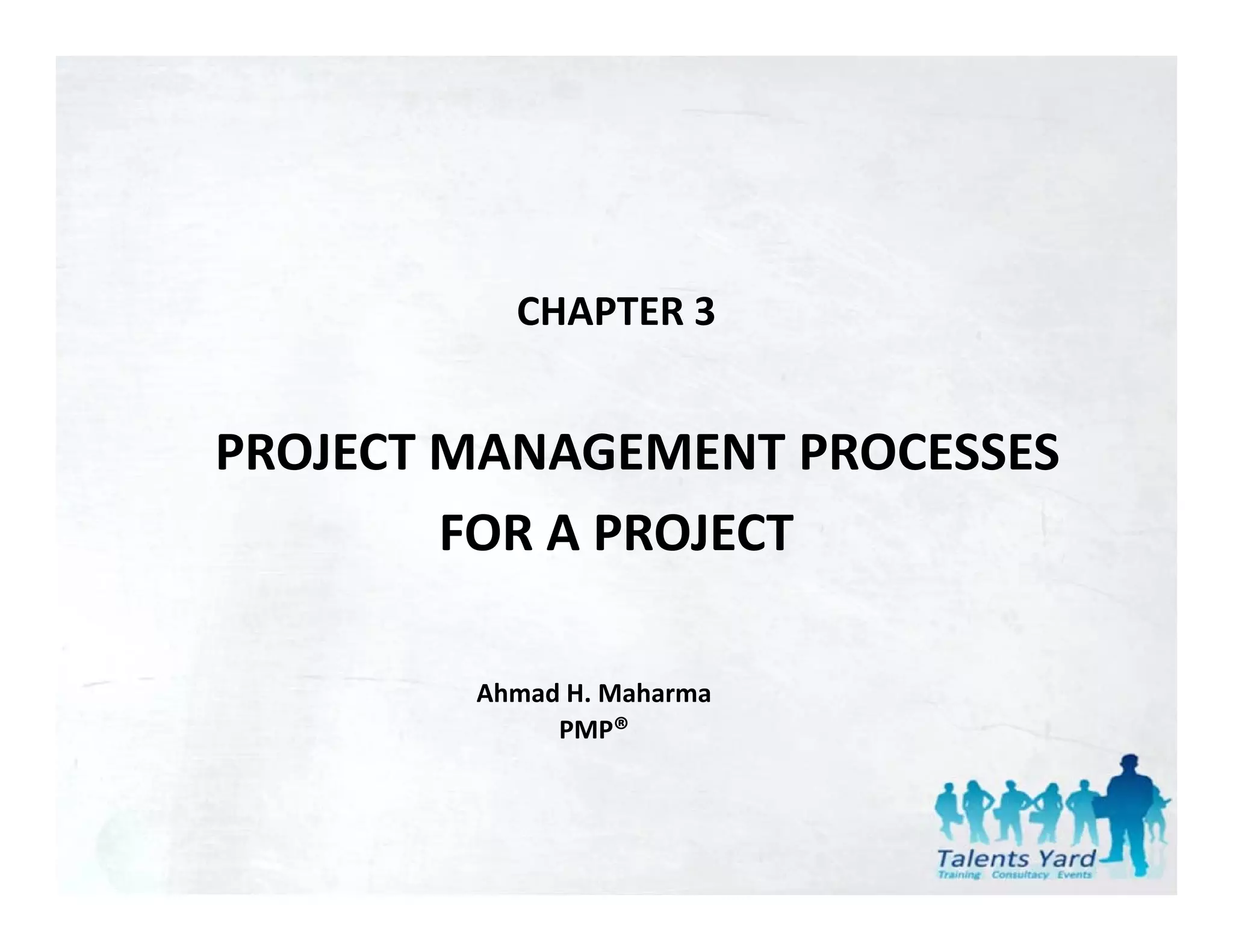 Pmbok 4th edition chapter 3 - Project Management Processes for a ...