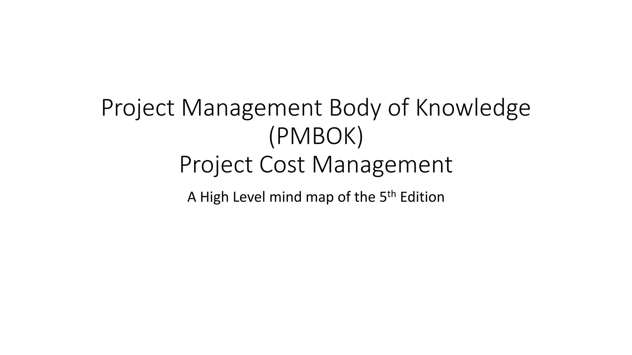 PMBOK 5th edition Project Cost Management | PPTX