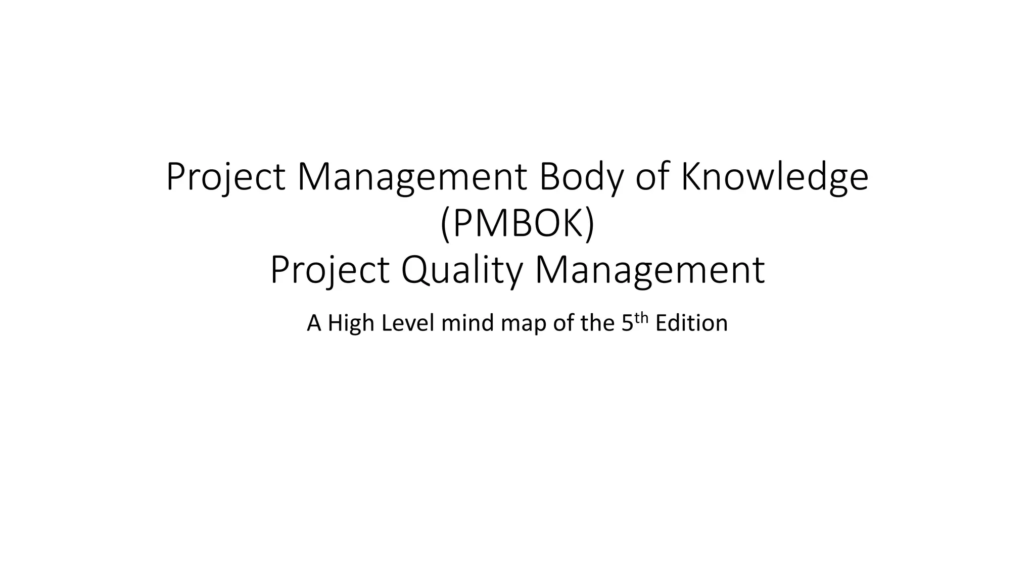 PMBOK 5th edition Project Quality Management | PPTX | Business ...